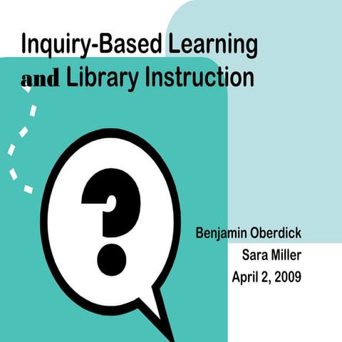 Inquiry based learning and library instruction | PPT | Educational ...