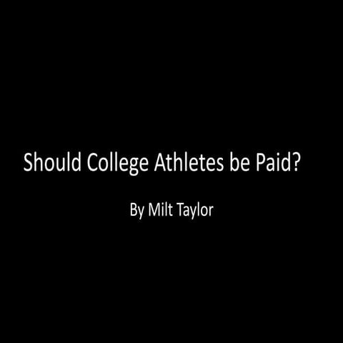 Should College Athletes Get Paid | PPTX