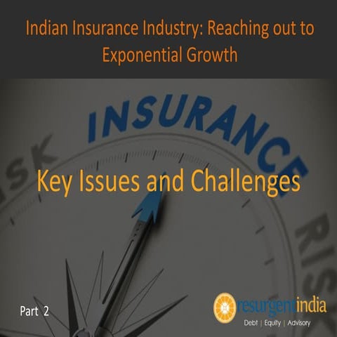Indian Insurance Industry - Key Issues and Challenges - Part - 2 | PPTX
