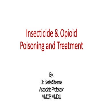 Insecticide & Opioid Poisoning and Treatment.pptx