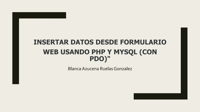 Insertar Datos Desde Formulario Web Usando Php Ppt