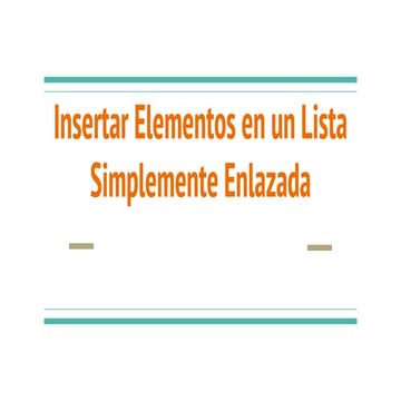 como Insertar Elementos en Lista (LSE).pptx | Technology & Computing