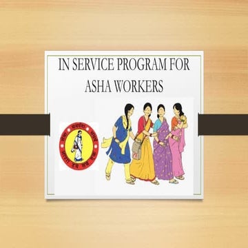 IN SERVICE ASHA WORKERS.pptxMateral and child health | PPTX