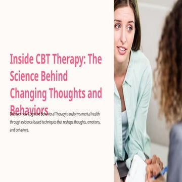 Inside-CBT-Therapy-The-Science-Behind-Changing-Thoughts-and-Behaviors.pptx