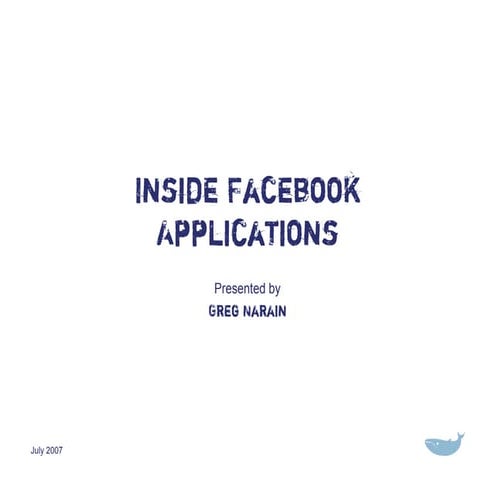 Inside Facebook Applications July2007 | PPT