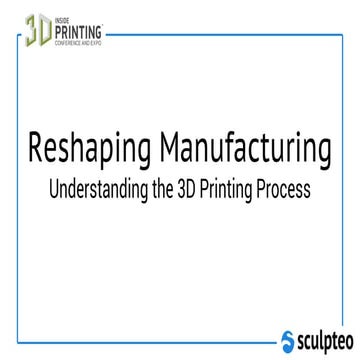 Inside 3D Printing: Reshaping Manufacturing: Understanding the 3D ...