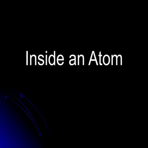 Inside_an_Atom (1).ppt .................. | PPT