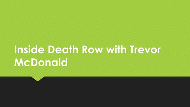 Inside death row with trevor mcdonald | ODP