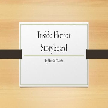 Inside horror storyboard | PPTX | Horror | Genres