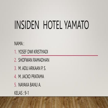 Insiden Hotel Yamato.pptx