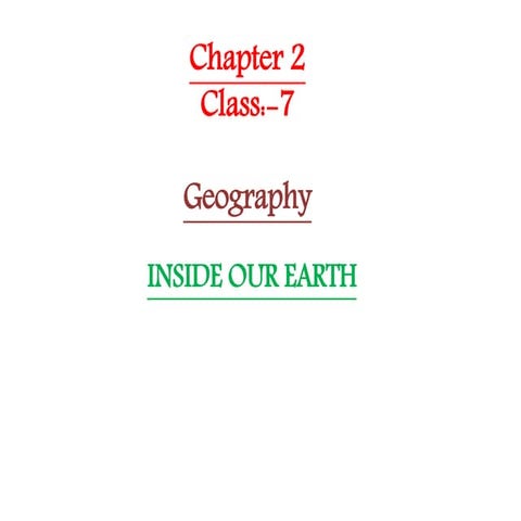 Inside our earth (grade VII, c-2) | PPTX