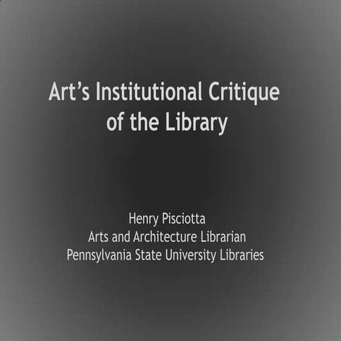 Art’s Institutional Critique of the Library | PPTX