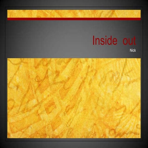 Inside out nick | PPTX