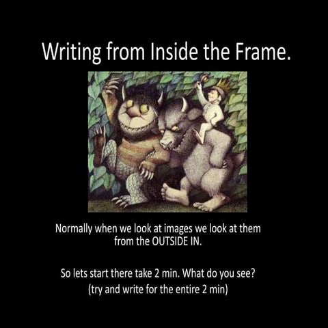 Inside the frame where the wild things | PPTX