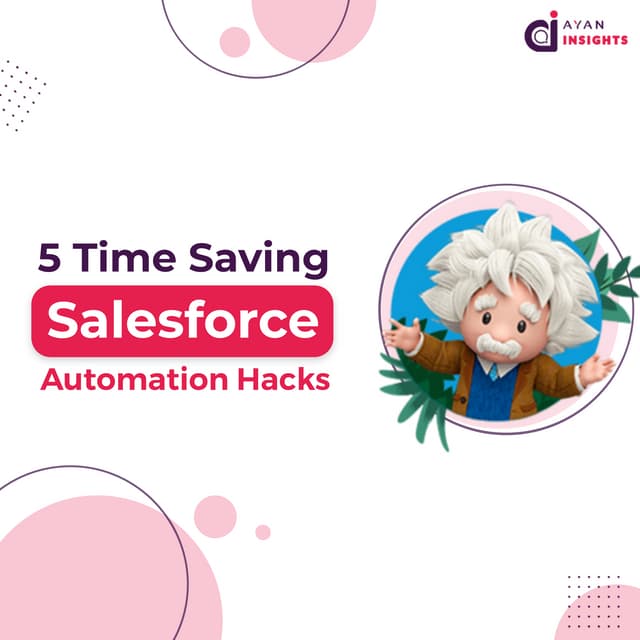 5 Time-Saving Salesforce Automation Hacks - insights | PDF
