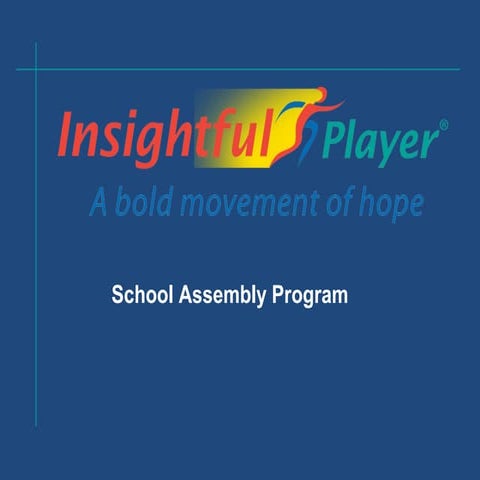 Insightful Player School Assembly Program | PPT
