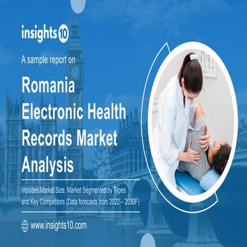 Romania Electronic Health Records Market Analysis Sample Report | PDF