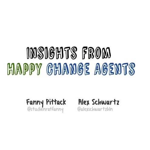 Insights From Happy Change Agents | PPT