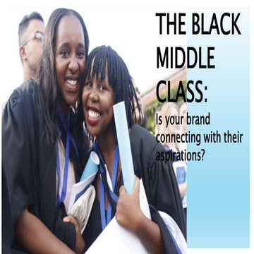 The Black Middle Class Report 2015 | PPTX