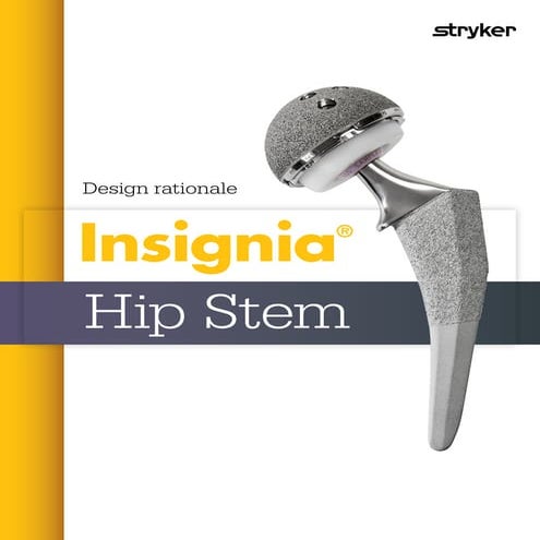 Insignia Design Rationale TKA hip Insignia Design Rationale | PDF