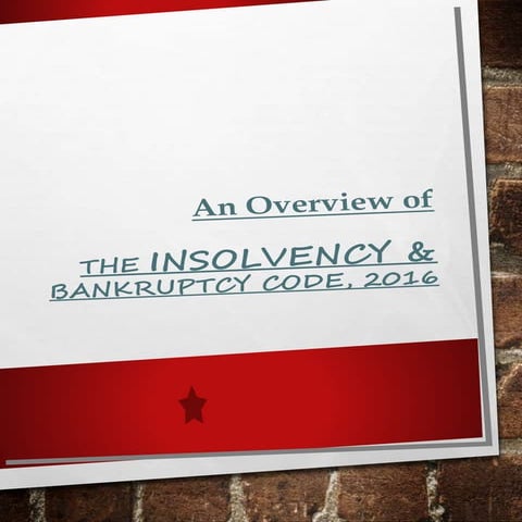 Insolvency & bankruptcy code an overview | PDF