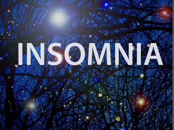 Insomnia | PPTX | Sleep Disorders | Diseases and Conditions
