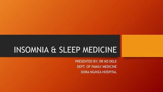 Insomnia | PPTX | Sleep Disorders | Diseases and Conditions