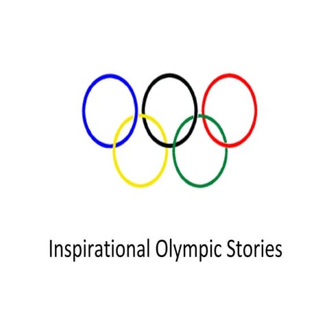 Inspirational Olympic Stories | PPT