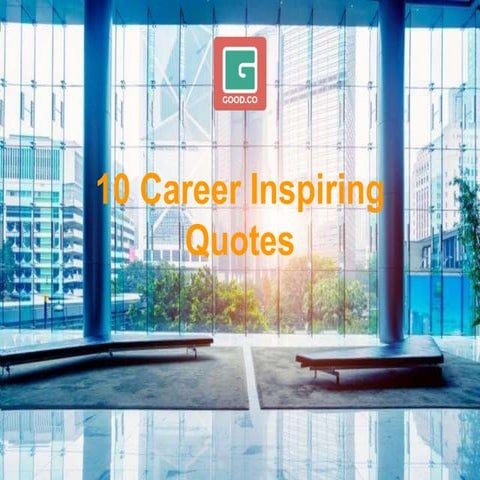 10 Career Inspiring Quotes | PPTX