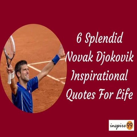 Inspirational novak djokovik quotes | PPTX