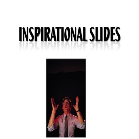 Inspirational slides | PPT
