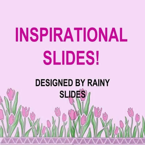 Inspirational slides! | PPTX