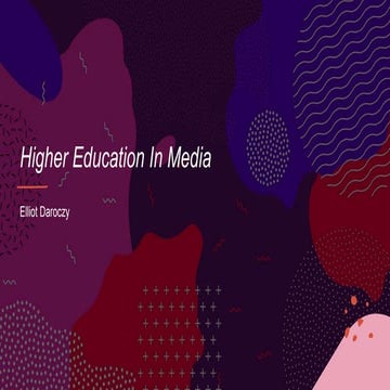 Higher Education In Media.pptx