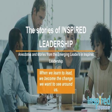 Inspired leadership stories emerging leaders | PPTX