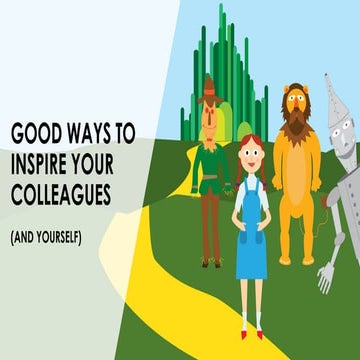 Great Ways To Inspire Your Colleagues (and Yourself) | PPT