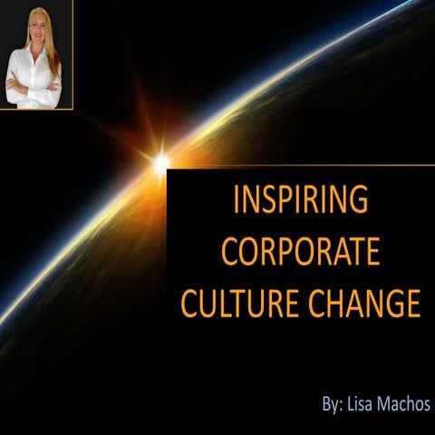 Inspiring Corporate Culture Change | PPT