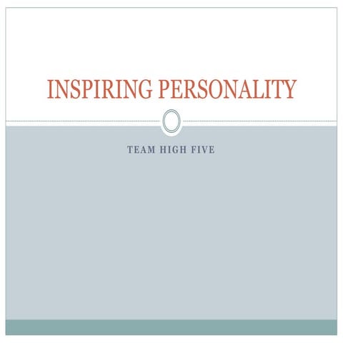 INSPIRING PERSONALITY-HIGH FIVE.pptx