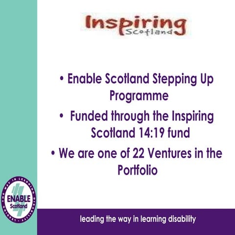 Enable Scotland presentation: Inspiring Scotland | PPT | Education