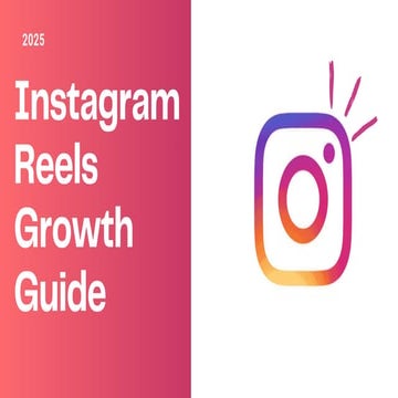 Instagram Reels Growth Guide 2025....... | PDF