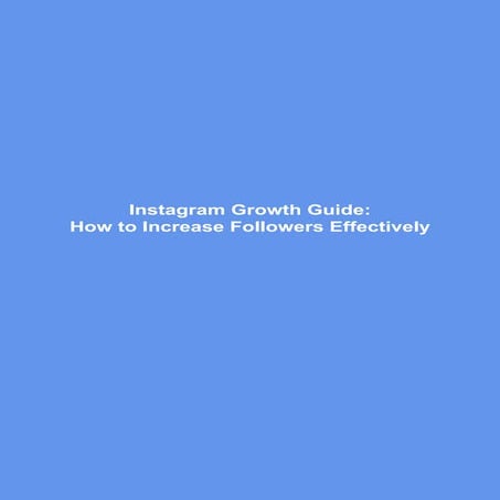 Instagram_Followers_Growth_Guide (1).pdf