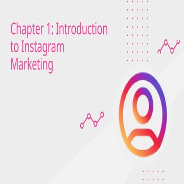 Instagram Marketing Masterclass Chapter 1.pptx