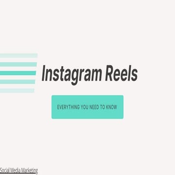 Instagram Reels - Everything You Need to Know! | PDF