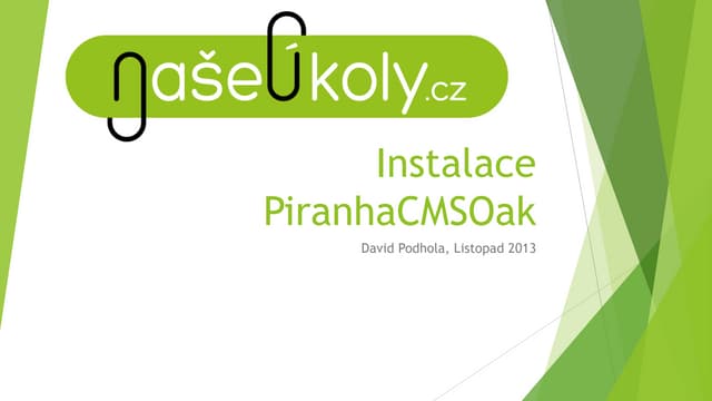 Instalace Balíčku Piranha Cms Oak Ppt