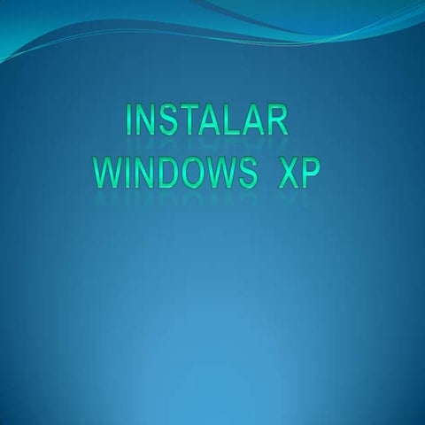 Instalar windows xp | PPTX