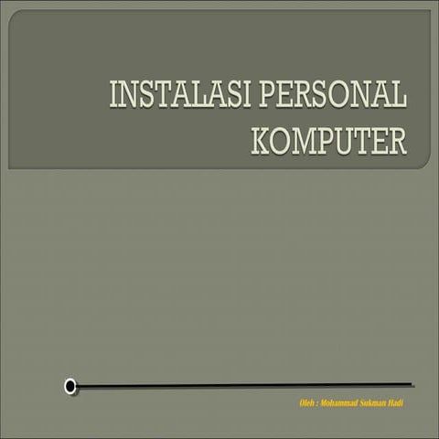 Instalasi personal komputer | PPT