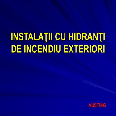 INSTALATII_CU_HIDRANTI_DE_INCENDIU_EXTERIORI.ppt