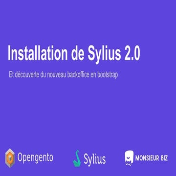 Installation de Sylius 2.0 et découverte du nouveau backoffice en Bootstrap | PDF