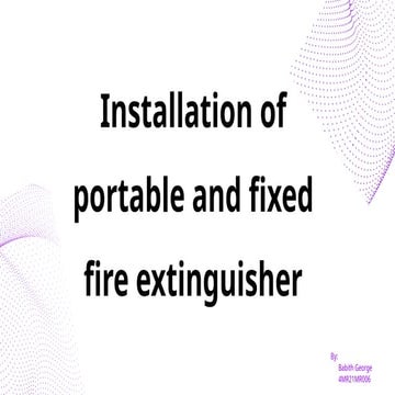installation of portable fire extinguisher and fixed F E.pptx