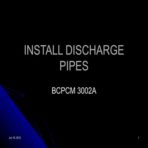 Install discharge pipes | PPT