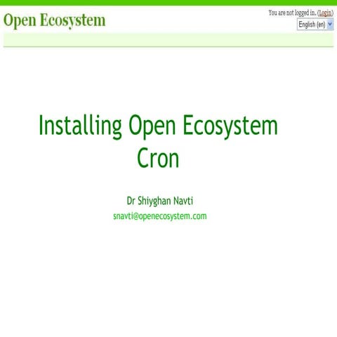 Installing Open Ecosystem Cron | PPT